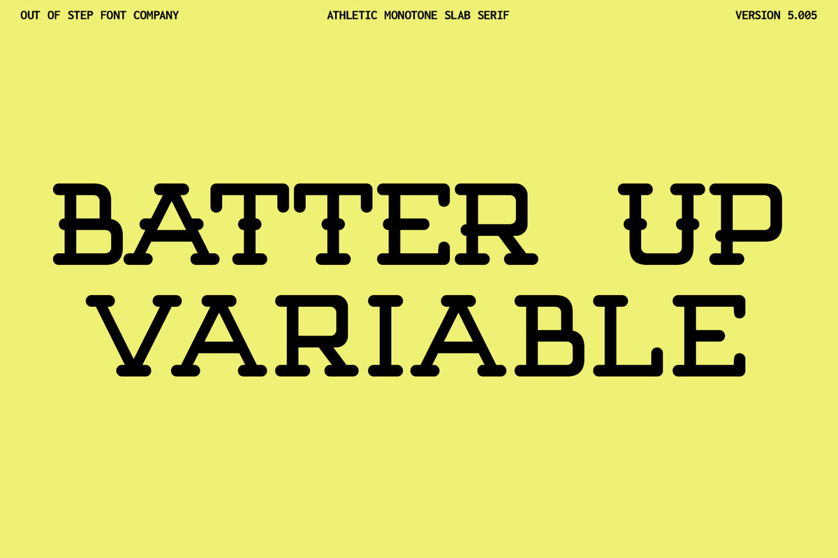 Batter Up – Out Of Step Font Company